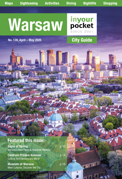 Warsaw City Guide | April 2025- May 2025